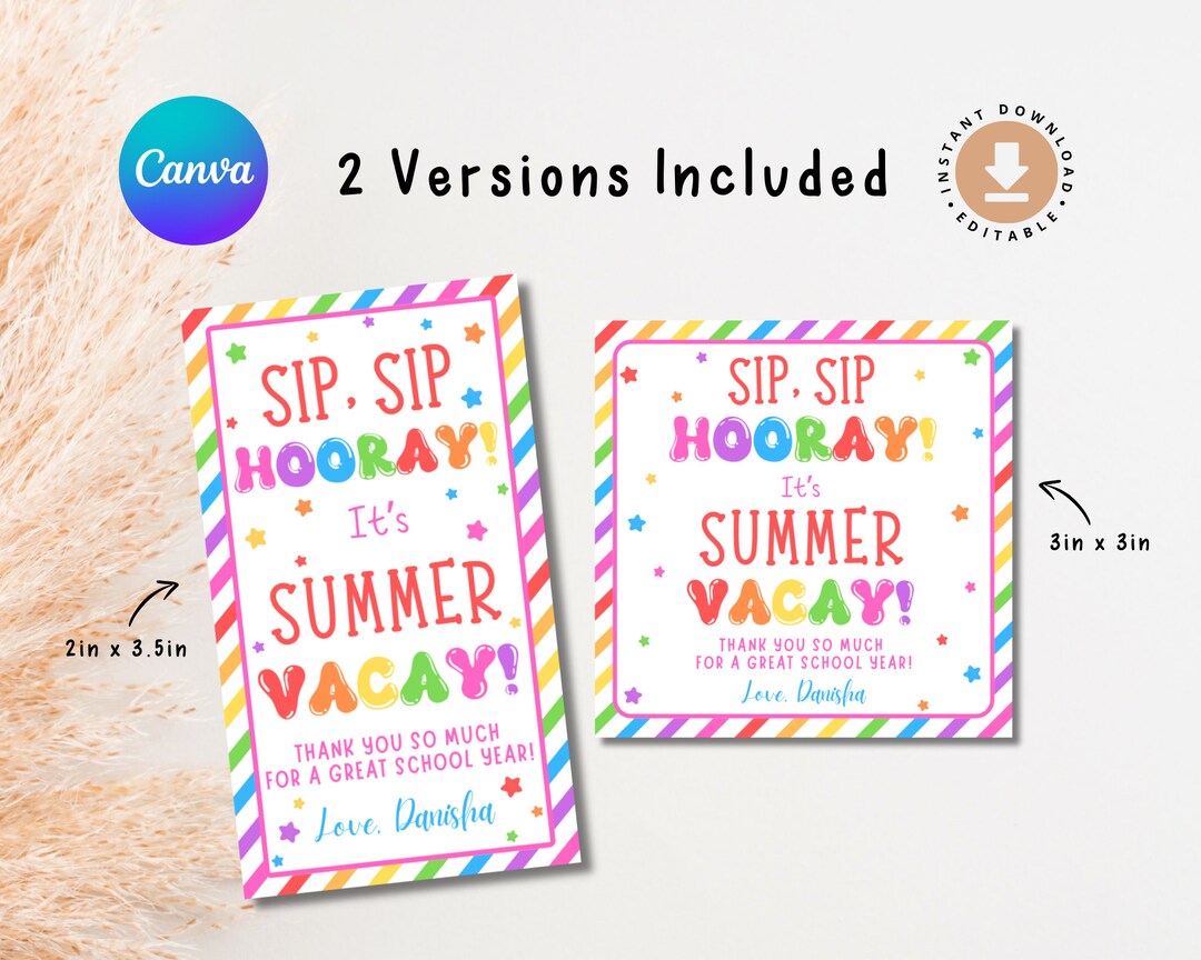 Sip Sip Hooray It's Summer Vacay Gift Tag Template, Printable Teacher ...