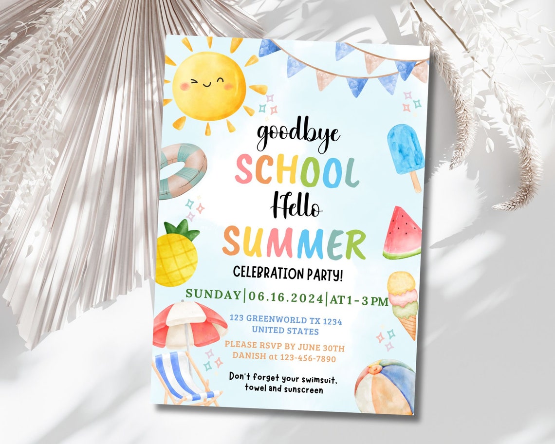 EDITABLE End of School Party Invitation, Hello Summer, Goodbye Schools ...