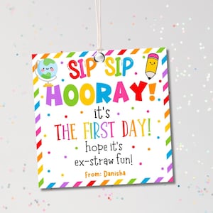 Sip Sip Hooray It's the First Day Gift Tag Template, Printable Back to ...