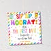 Sip Sip Hooray It's the First Day Gift Tag Template, Printable Back to ...