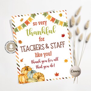 So Very Thankful for Teachers and Staff Like You, Thanksgiving Fall ...