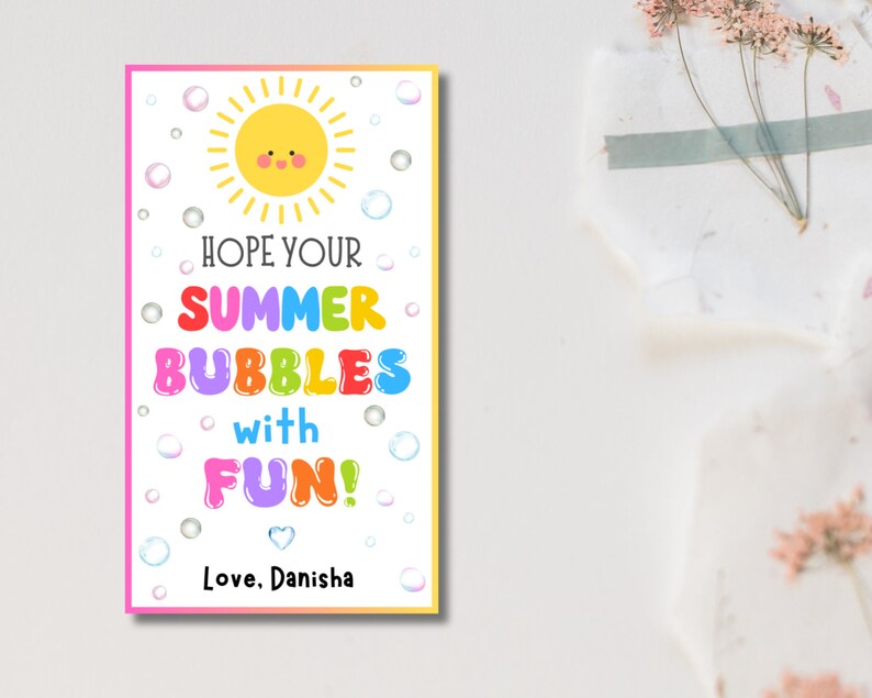 Hope Your Summer Bubbles With Fun Tag Editable, End of School Year Tags ...