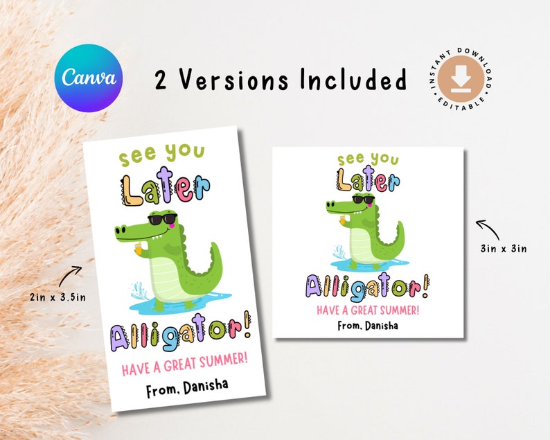 Editable Last Day of School Tag End of Year Friends Gift Tags Alligator ...