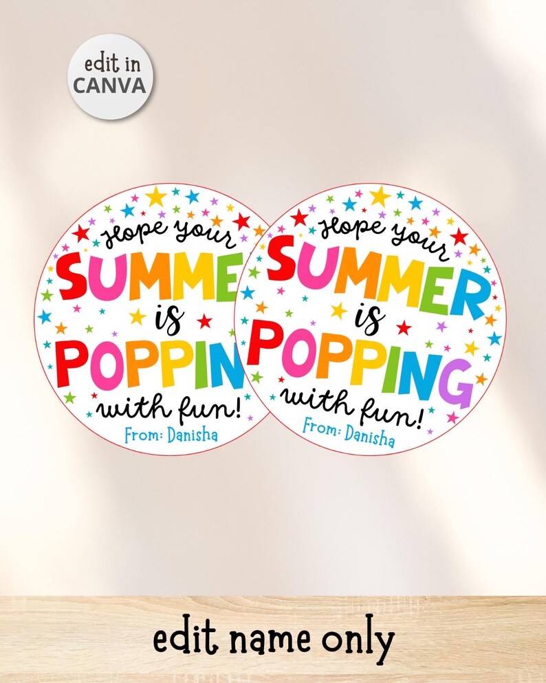 End of School Year Gift Tags Hope Your Summer is Popping With Fun Round ...