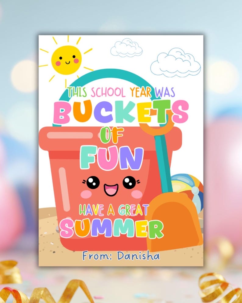 BUCKETS of FUN Tag, Editable End of School Year Gift Tag, End of Year ...