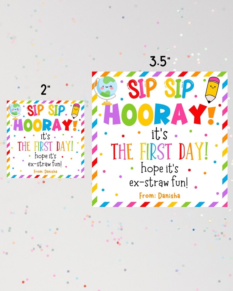 Sip Sip Hooray It's the First Day Gift Tag Template, Printable Back to ...