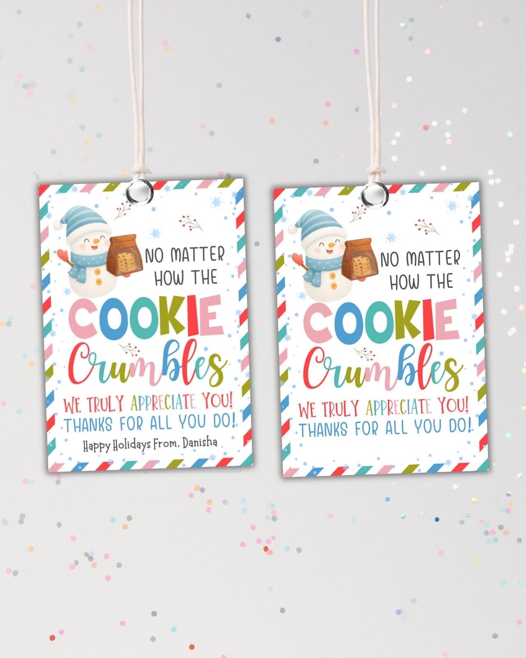 Cookie Thank You Gift Tags No Matter How the Cookie Crumbles Tag ...