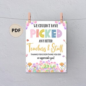 We Couldn't Have Picked Better Teachers and Staff Sign, Appreciation ...