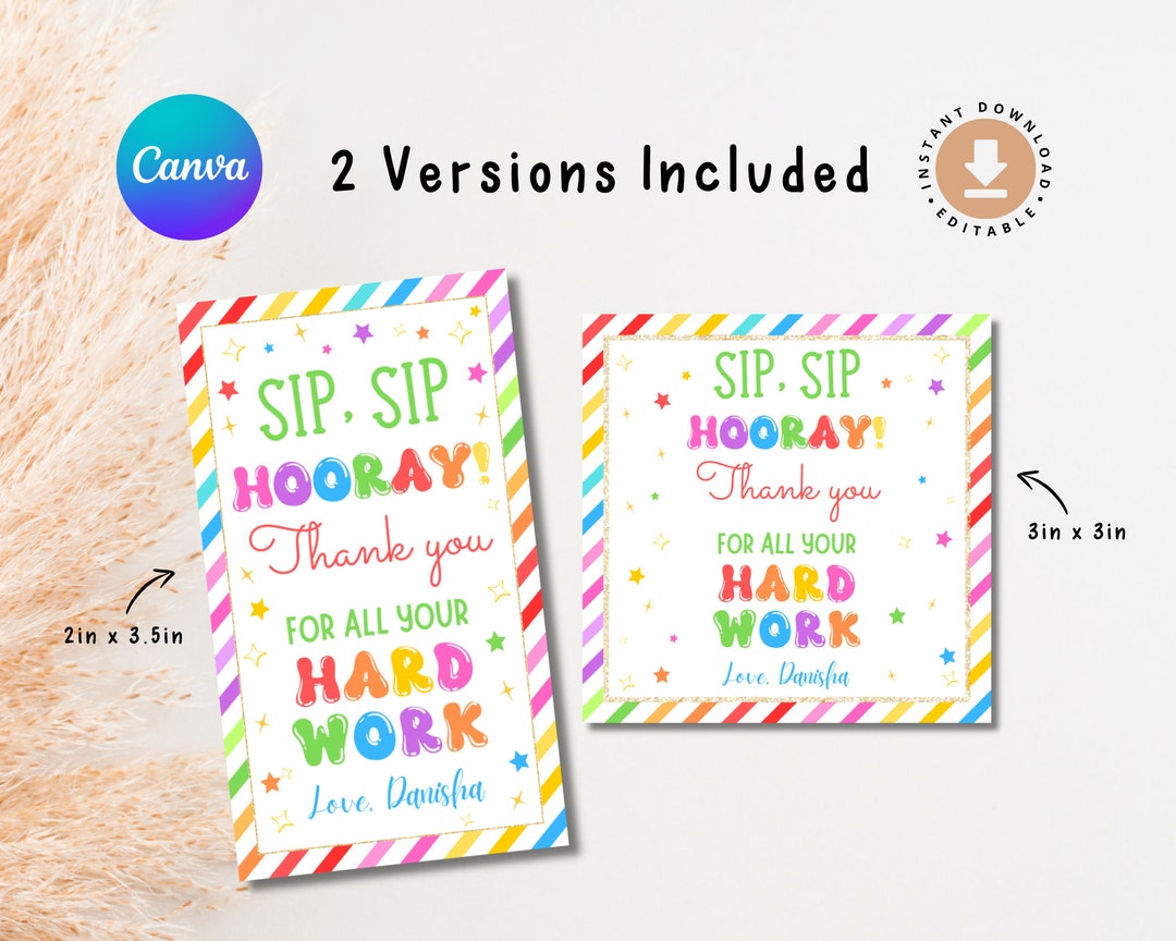 Sip Sip Hooray Appreciation Gift Tag Editable Teacher Appreciation Tags ...