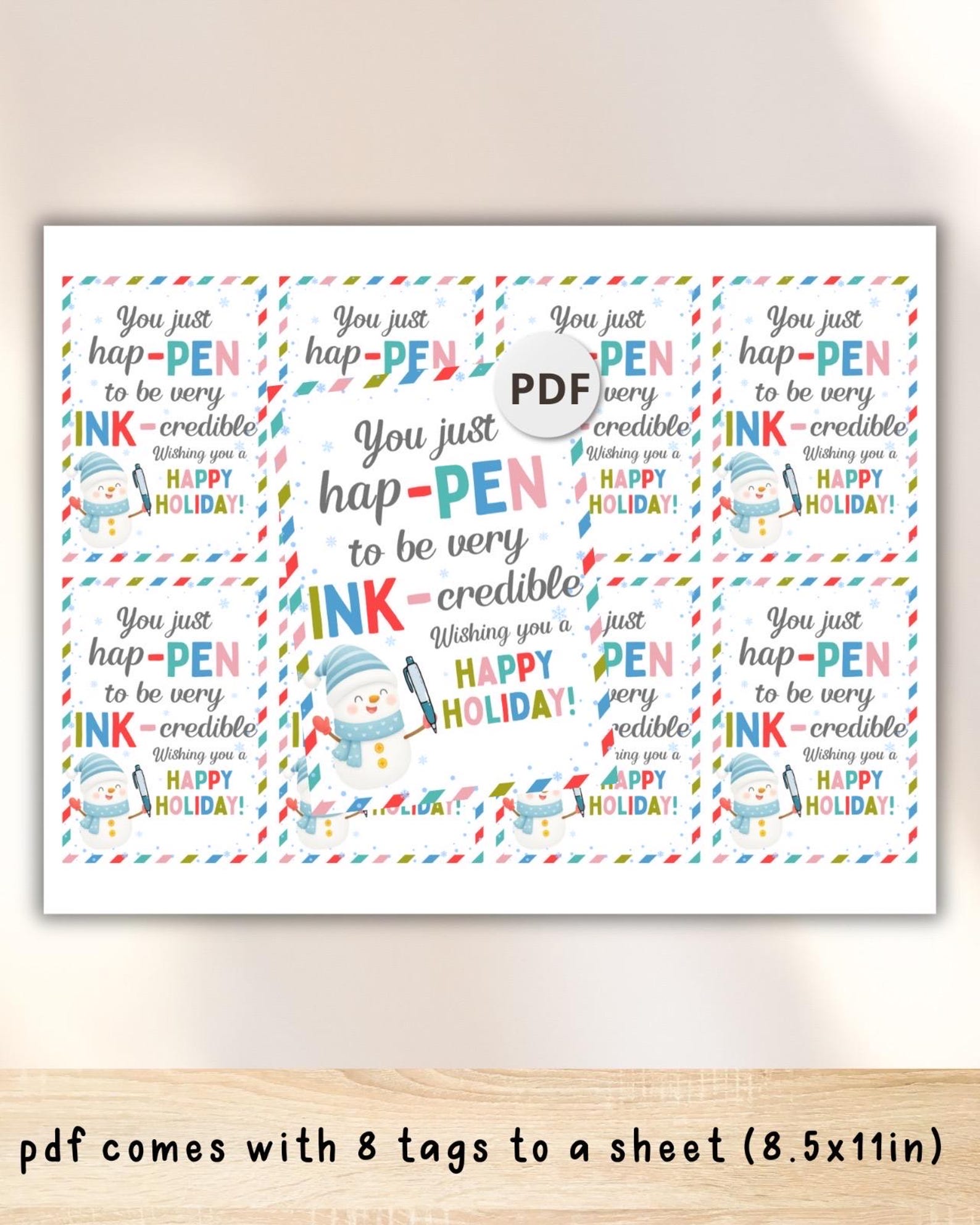 You Just Hap-pen to Be Ink-credible Printable Gift Tag, Appreciation ...