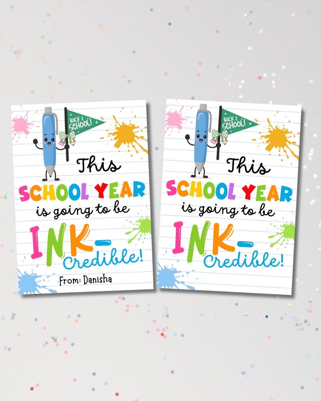 School Year Going to Be Ink-credible Tag Ink Pen Gift Editable First ...