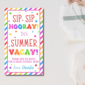 Sip Sip Hooray It's Summer Vacay Gift Tag Template, Printable Teacher ...