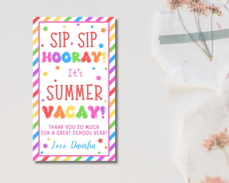Sip Sip Hooray It's Summer Vacay Gift Tag Template, Printable Teacher ...