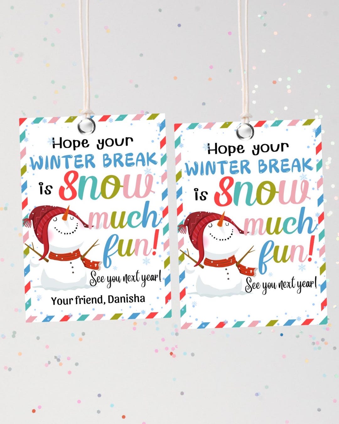 Hope Your Winter Break is Snow Much Fun Printable Tag,winter Break Tag ...