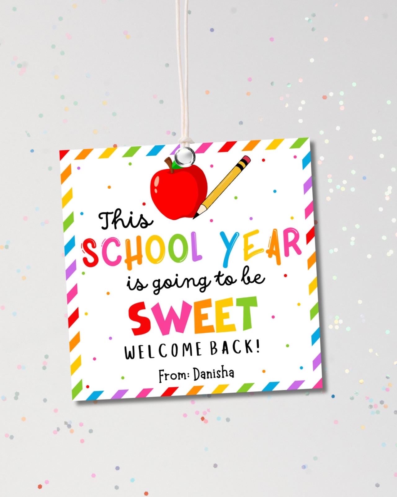 This School Year is Going to Be Sweet Tag Back to School First Day of ...