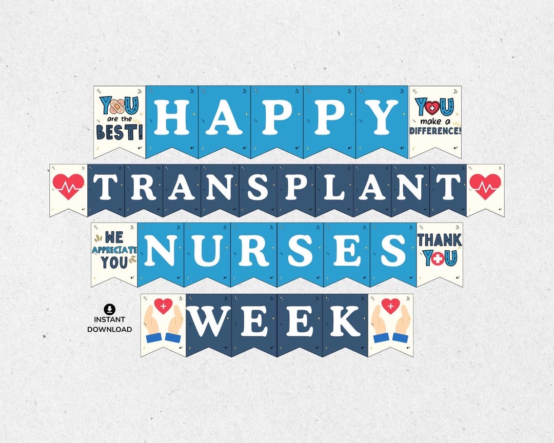 Transplant Nurses Week Banner Printable, Transplant Nurse Appreciation ...