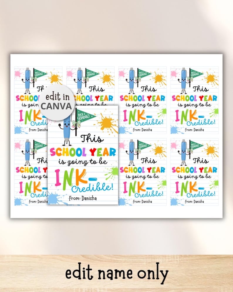 School Year Going to Be Ink-credible Tag Ink Pen Gift Editable First ...