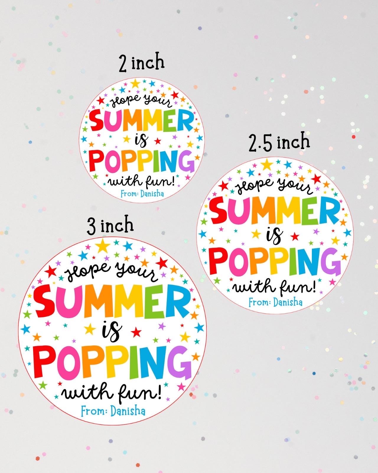End of School Year Gift Tags Hope Your Summer is Popping With Fun Round ...