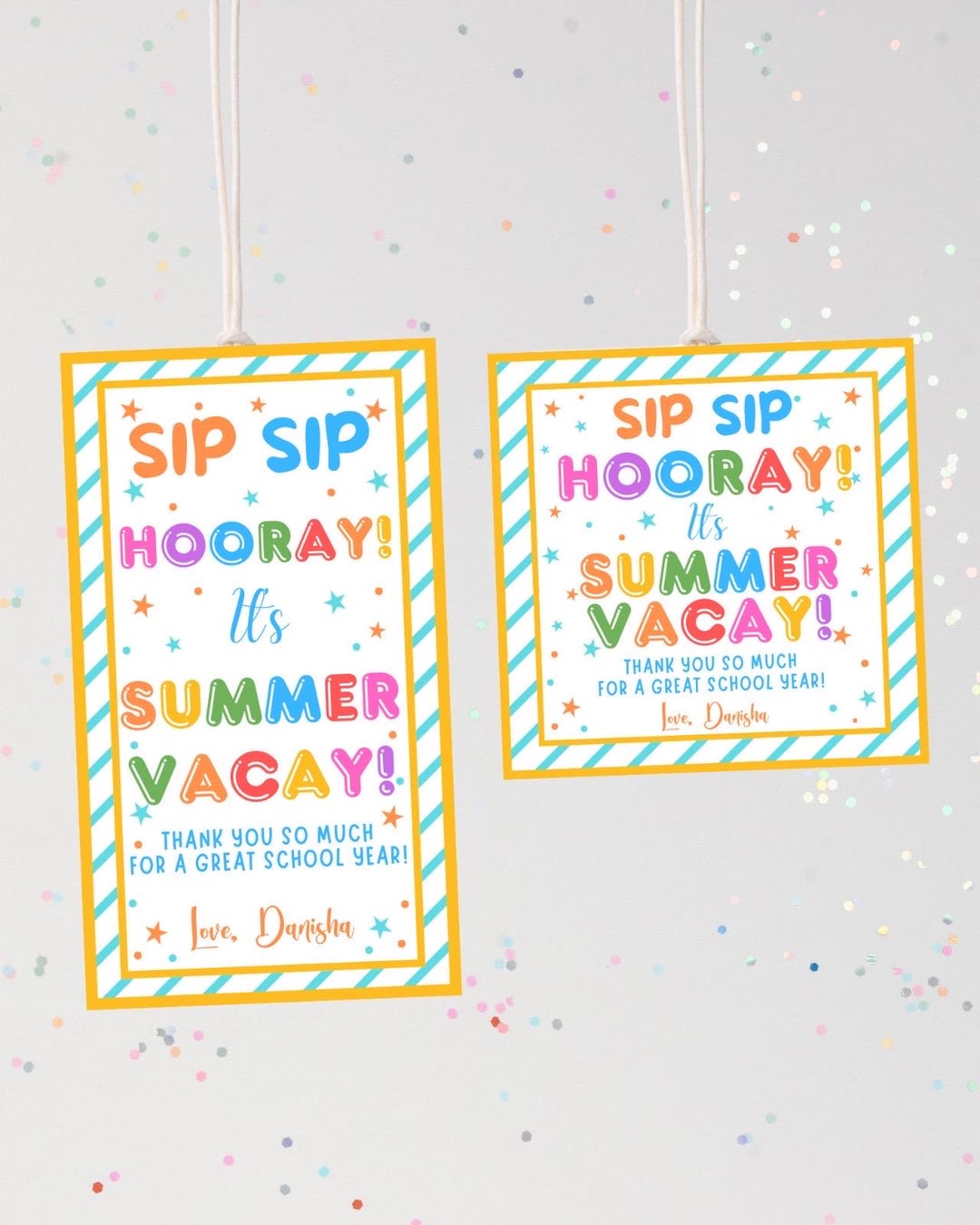 Sip Sip Hooray It's Summer Vacay Gift Tag Template, Printable Teacher ...