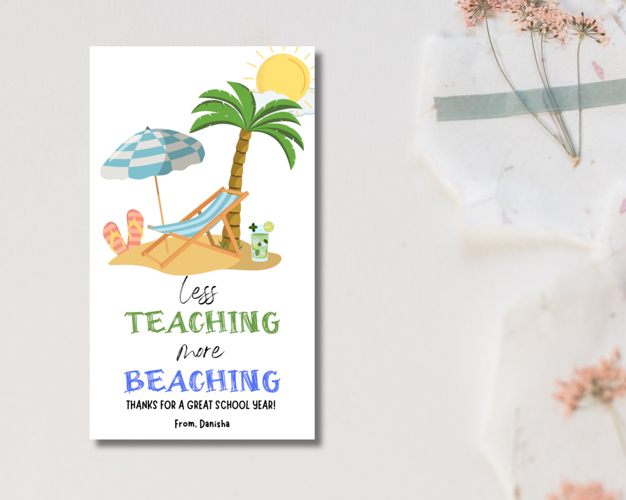 Editable Teacher Appreciation Tags, Less Teaching More Beaching ...