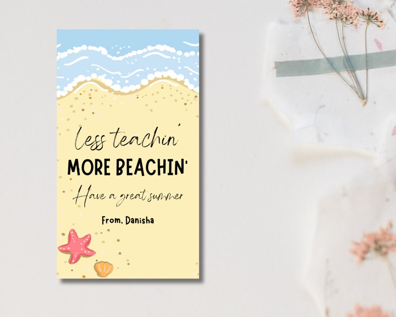 Editable Teacher Appreciation Tags, Less Teaching More Beaching ...