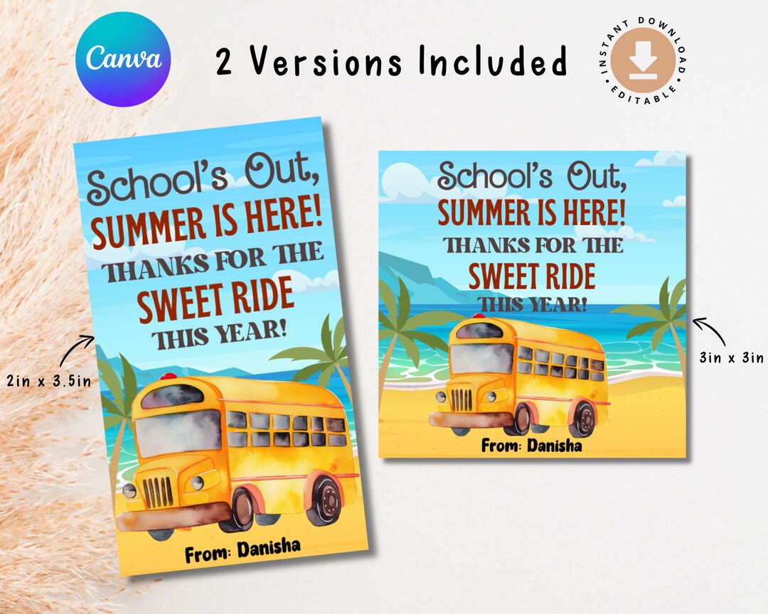 Printable School Out, Summer is Here Thanks for the Sweet Ride This ...