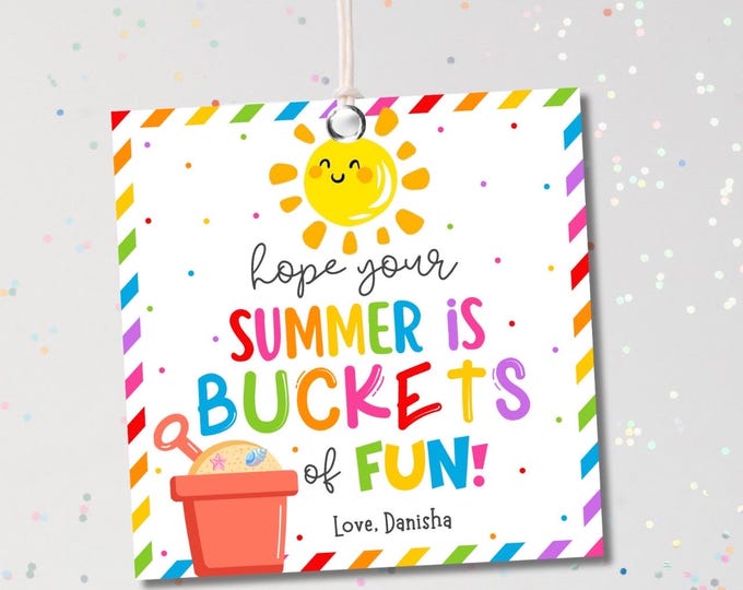 End of Year Gift Tag | Buckets of Fun Printable Tag | Summer Student ...