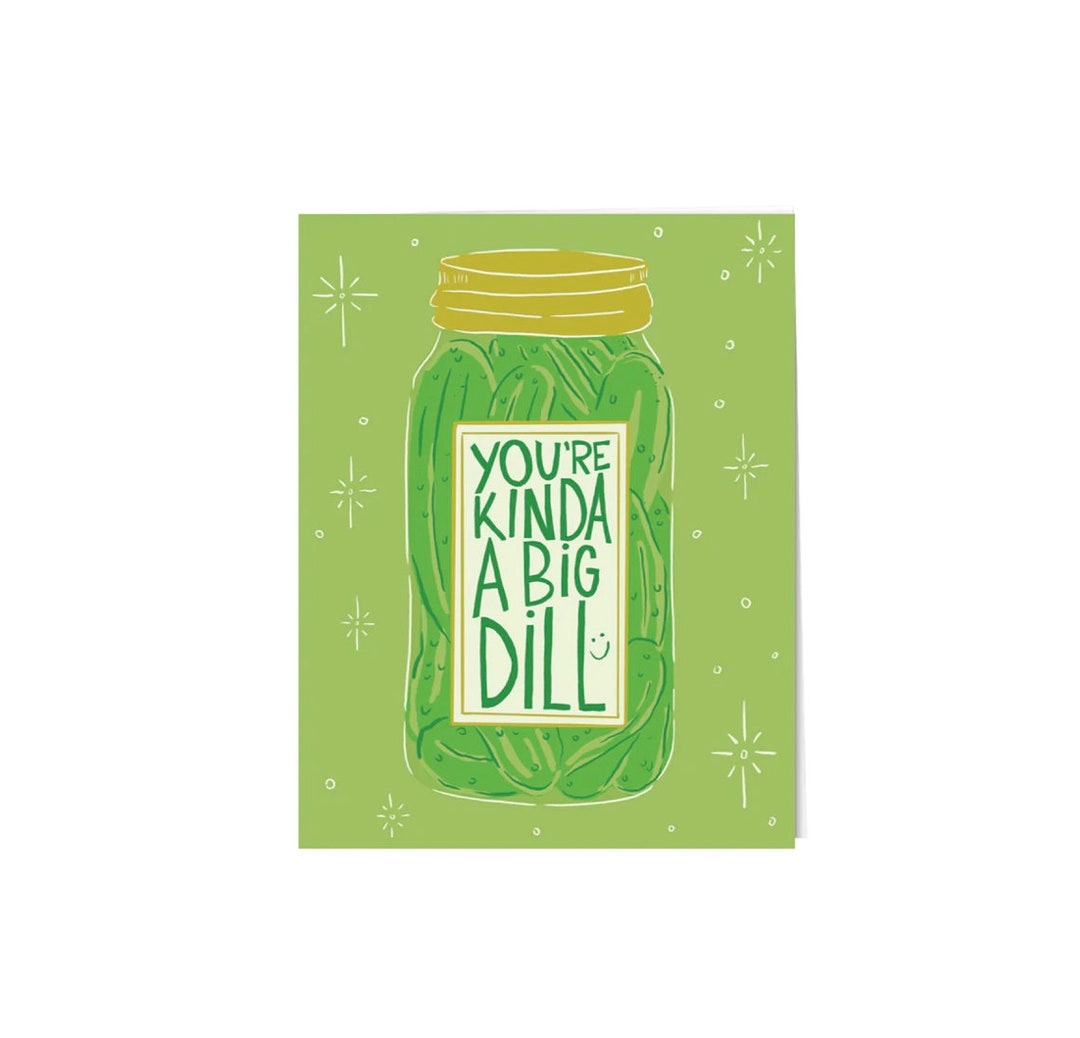 You're Kinda a Big Dill, General Greeting Card, Pickle Pun - Etsy