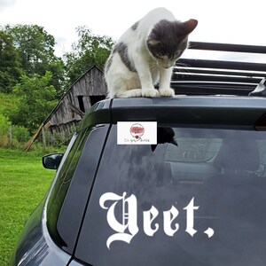Yeet Sticker, Old English Font, Yeet Decal, Meme War Veteran, Yeet or ...
