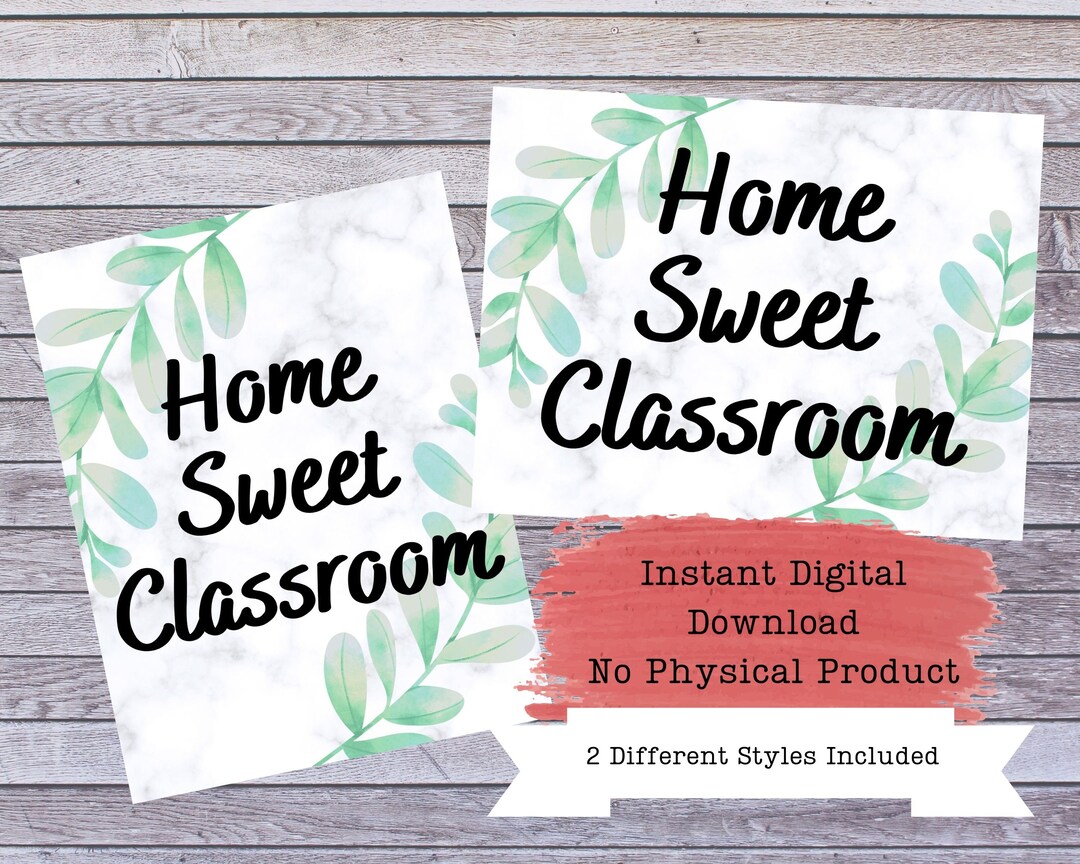 Home Sweet Classroom, Classroom Download, Class Poster, Classroom Signs ...