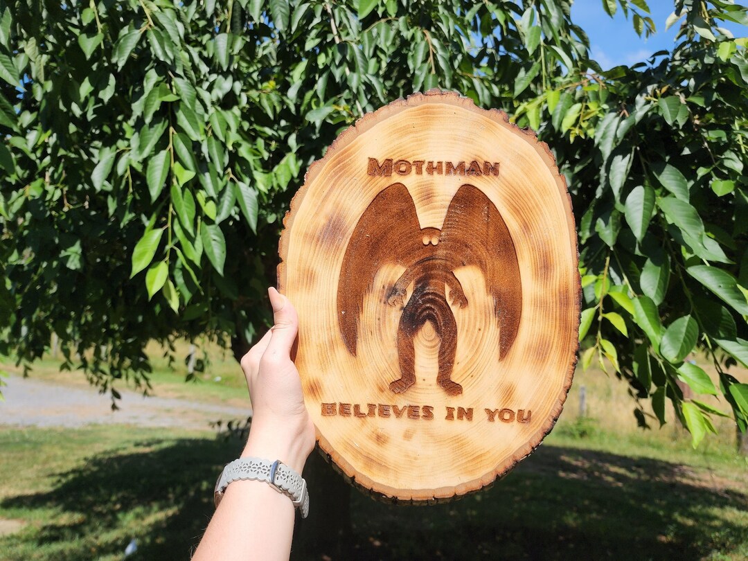 Live Edge Mothman Sign Mothman Art Mothman Believes in You - Etsy