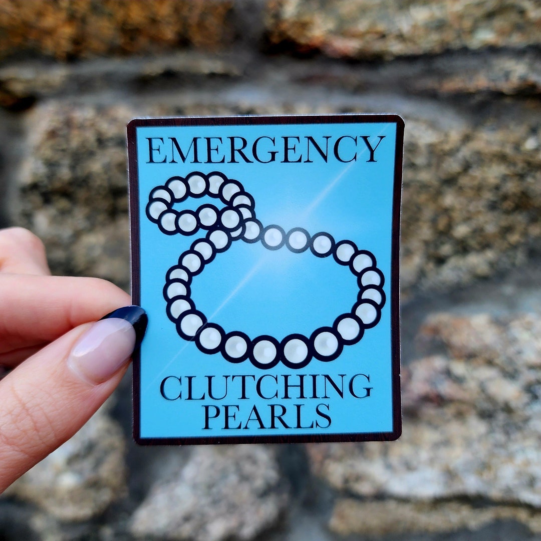 Emergency Clutching Pearls, Pearls Sticker, Meme Sticker, High Society ...