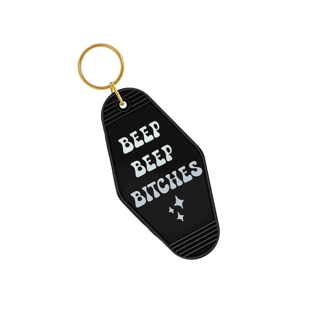 Beep Beep Bitches | Custom Keychains | Retro Motel Keychain | Motel ...