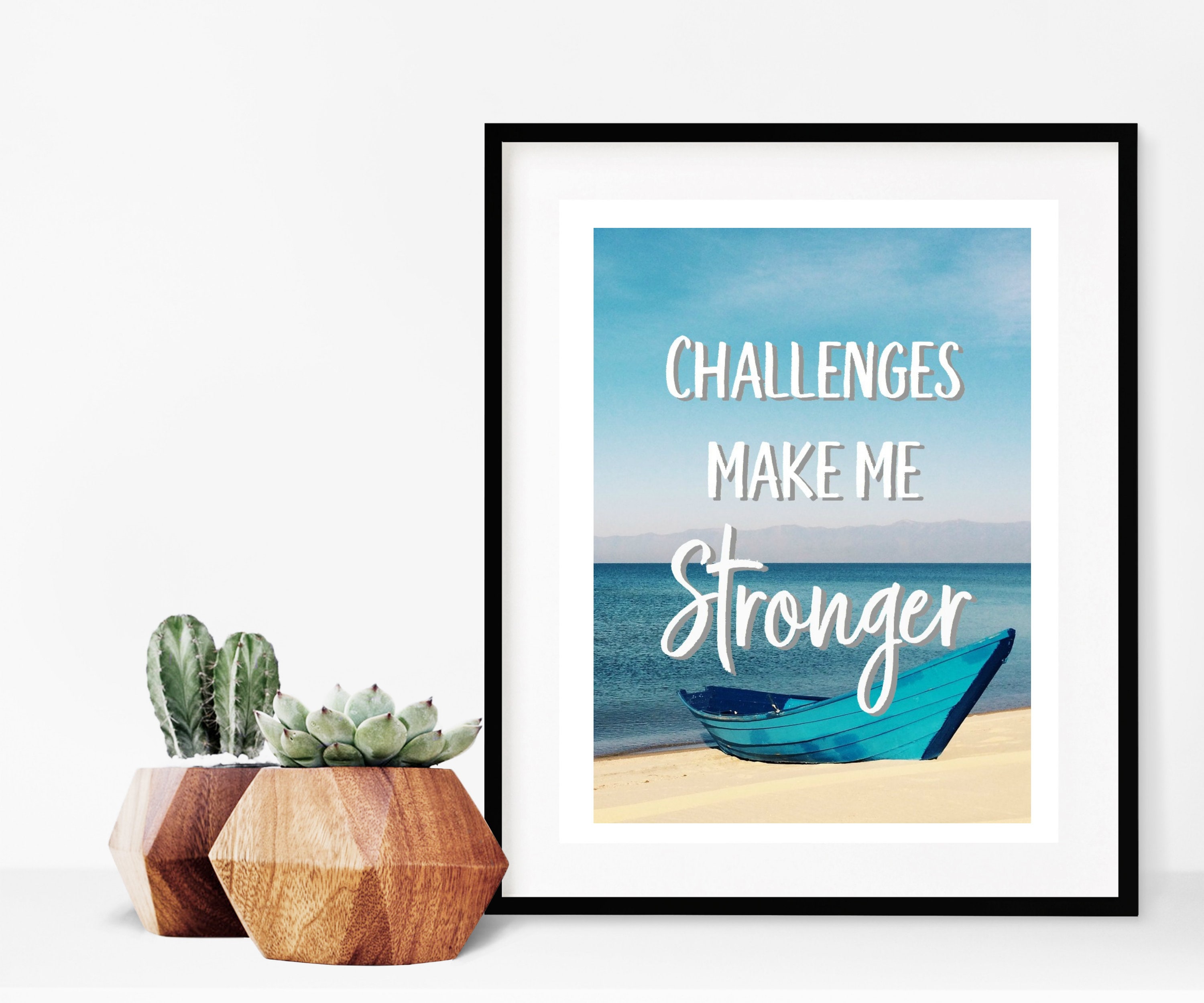 Challenges Make Me Stronger Printable - Etsy