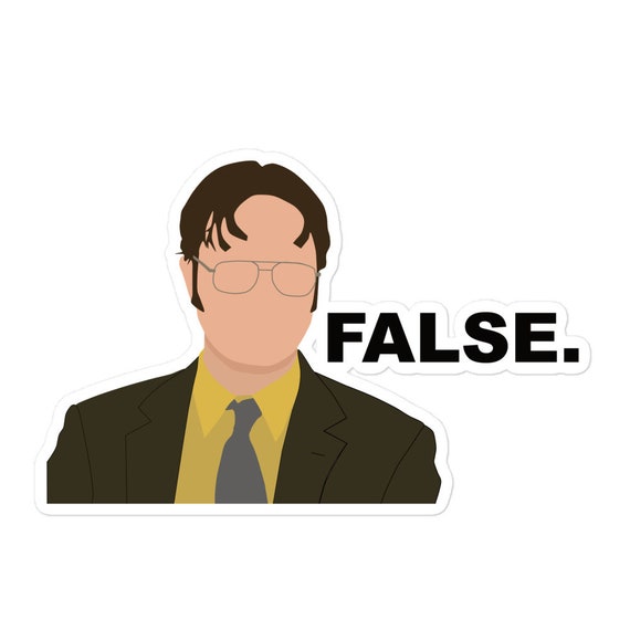 FALSE Dwight Schrute Sticker the Office Stickers | Etsy