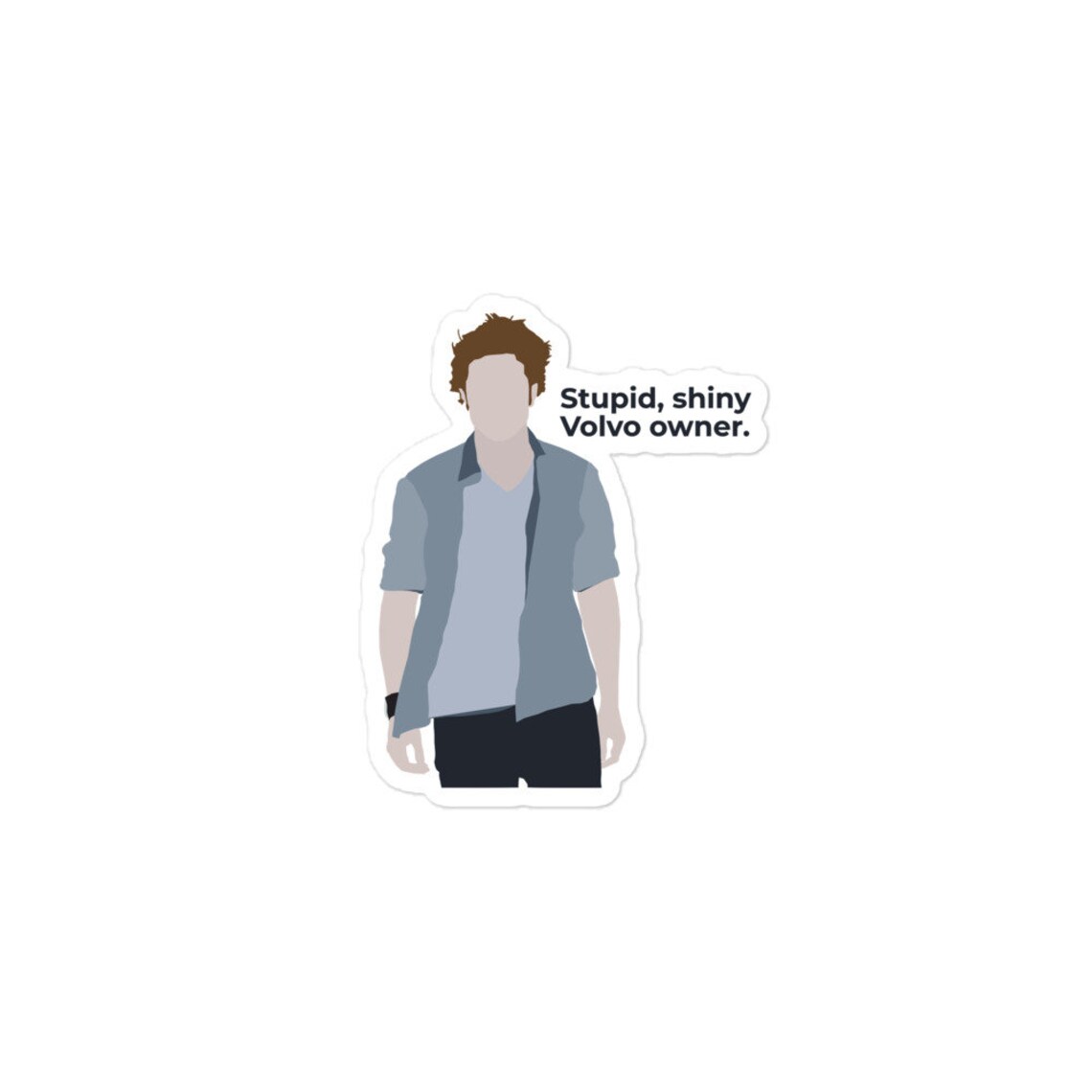 Stupid, Shiny Volvo Owner Sticker | Twilight Sticker | Edward Cullen ...