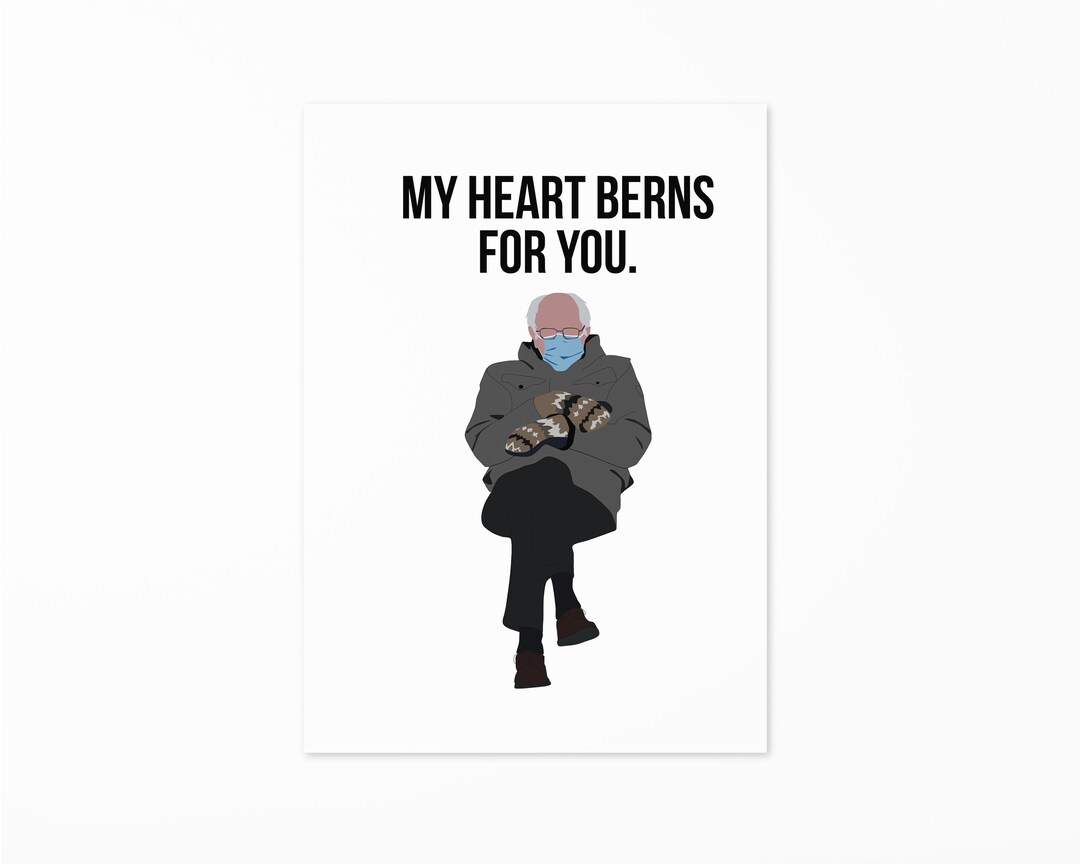 Bernie Sanders Valentine's Day Card: My Heart Berns for You (digital ...