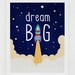 Dream Big Print, Outer Space Nursery Decor, Baby Boy Nursery Wall Art ...