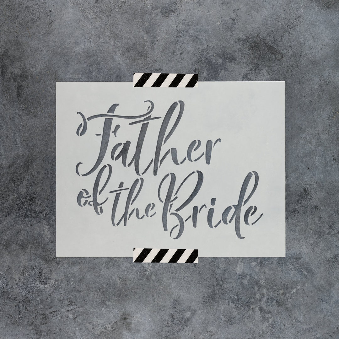 Father of the Bride Stencil - Wedding Stencil, Bride Stencil, Marriage ...