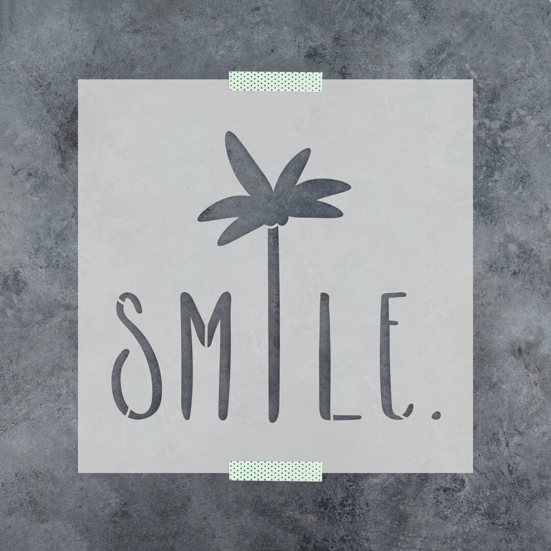 Smile Palm Tree Saying Stencil - Reusable DIY Craft Sign Stencils Smile ...