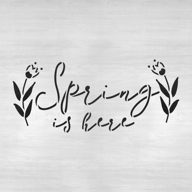 Spring Time is Here Stencil Durable & Reusable Mylar - Etsy