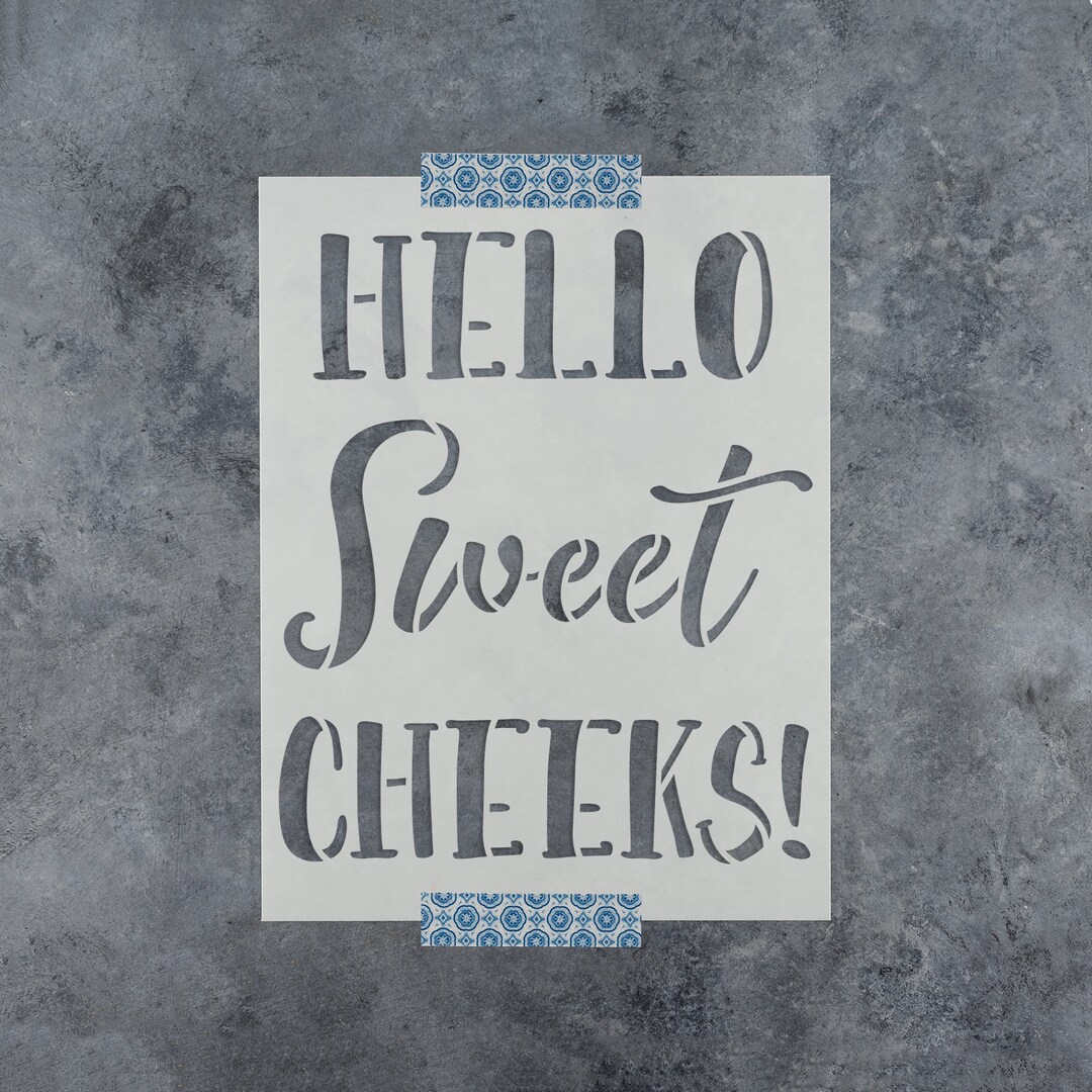 Hello Sweet Cheeks Bathroom Stencil for Wood Signs, Walls, or DIY Home ...