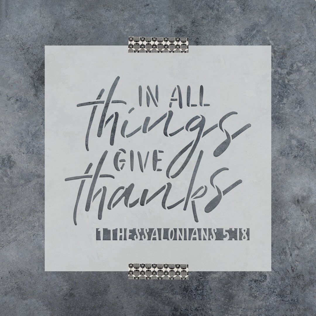 In All Things Give Thanks Stencil - Bible Stencil, Religious Stencil ...