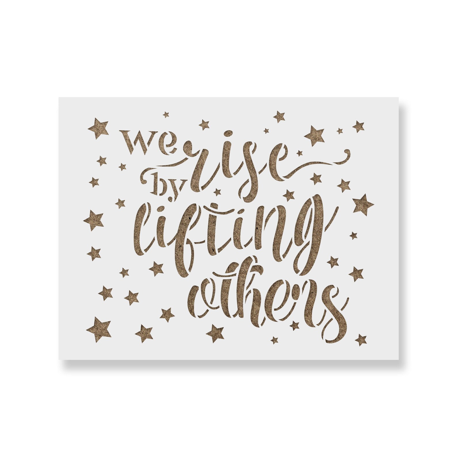 We Rise Lifting Others Stencil - Reusable Craft Stencils for Wood Signs ...