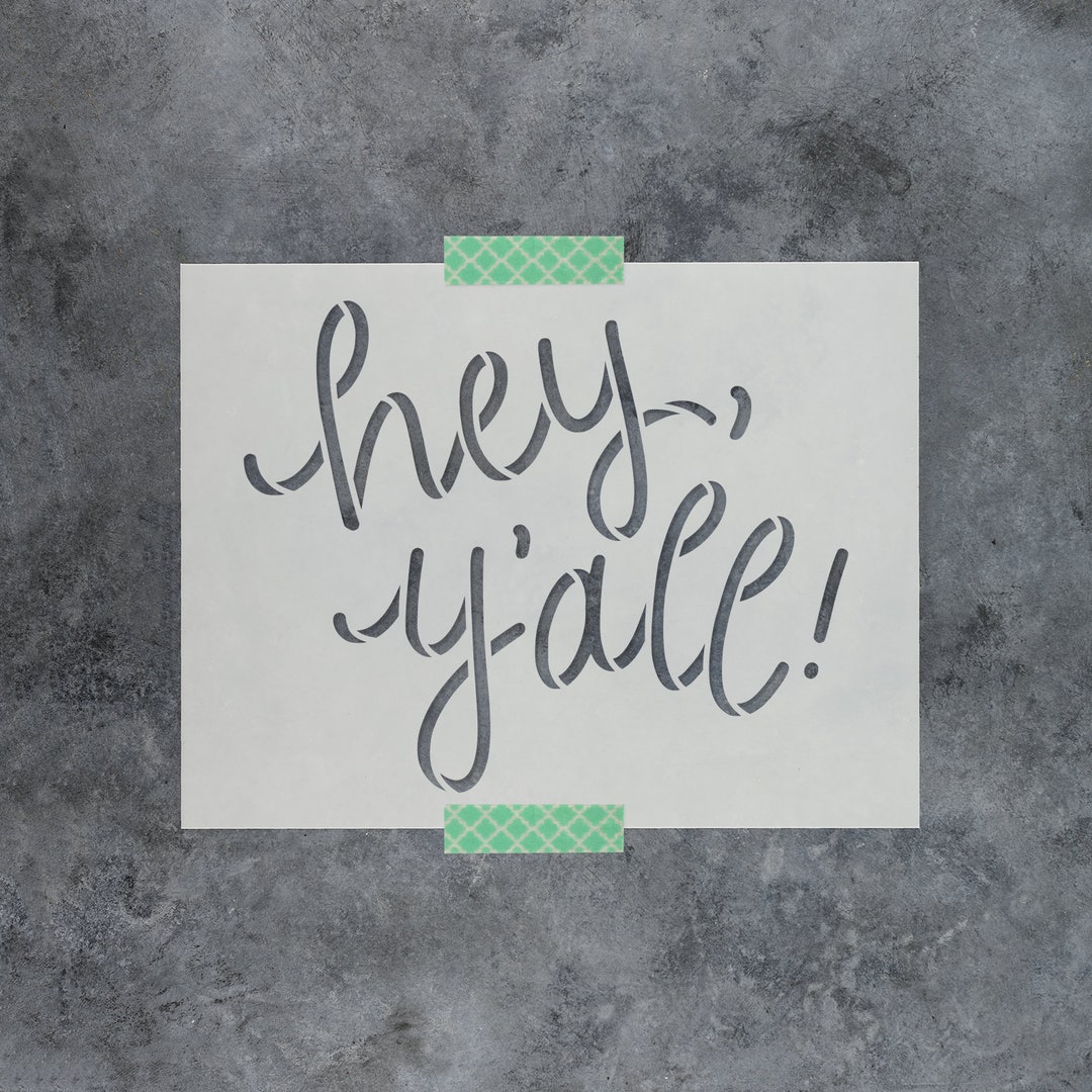 Hey Y'all Stencil - Large Stencils, Reusable Stencil, Southern Charm ...