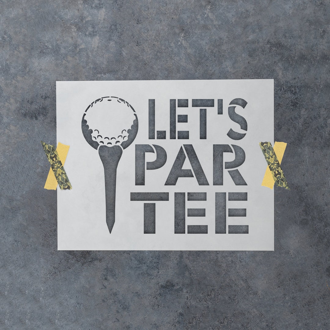 Lets Par Tee Golf Stencil - Golf Stencils for Crafts, Mylar Golf ...