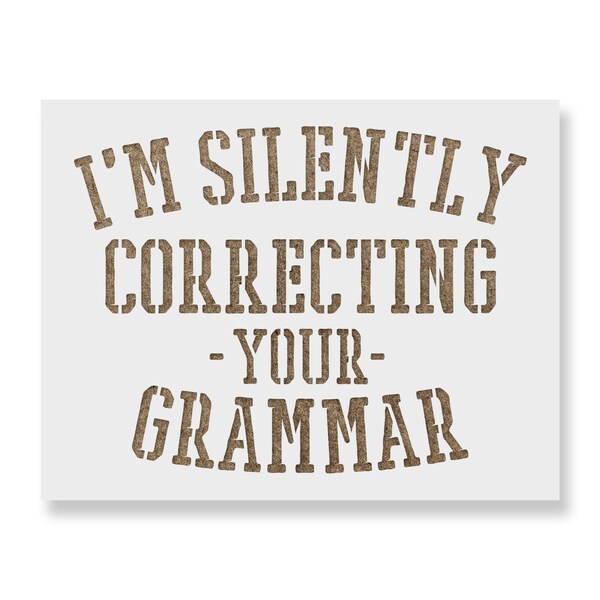 I Am Silently Correcting Your Grammar - Etsy