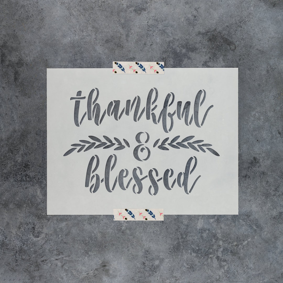 Thankful and Blessed Stencil - Thankful Stencil, Blessed Stencil ...