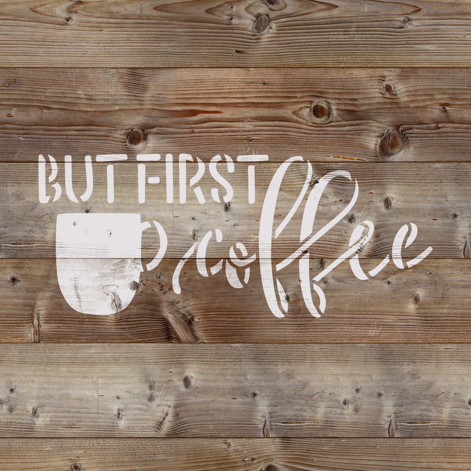 But First Coffee Stencil but First Coffee Sign Stencils - Etsy