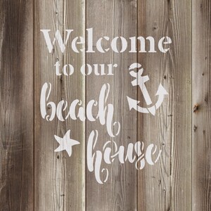Welcome to Our Beach House Stencil - Reusable DIY Craft Stencils of a ...